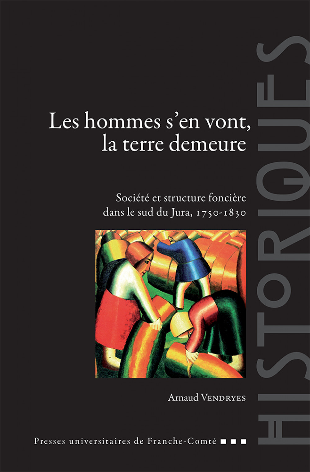 Les hommes s'en vont, la terre demeure - Centre Lucien Febvre ...